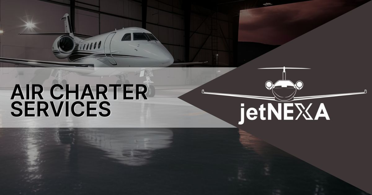 Fly Luxurious! Book jetNEXA's Premium Air Charter Now!